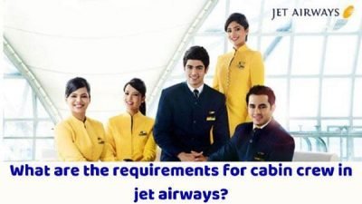 What Are The Requirements For Cabin Crew In Jet Airways?